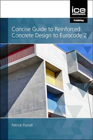 Concise Guide to Reinforced Concrete Design to Eurocode 2 | Ingram Academic