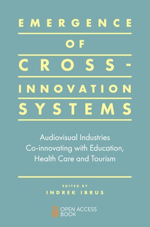 Emergence of Cross-innovation Systems | Ingram Academic