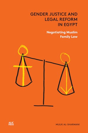 Gender Justice and Legal Reform in Egypt | Ingram Academic